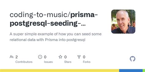 GitHub Coding To Music Prisma Postgresql Seeding Example A Super