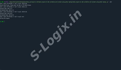 Python Looping Simple Program For Date Validation And Increments Logix