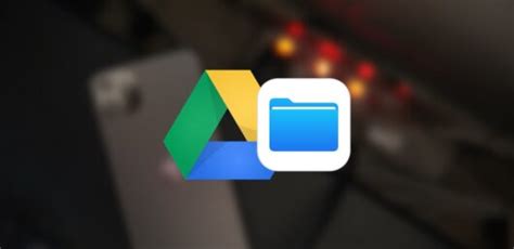 Access Your Google Drive From Files App On IPhone Or IPad