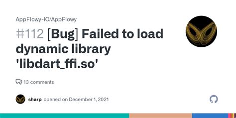 [bug] failed to load dynamic library libdart ffi so · issue 112