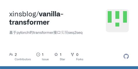 vanilla transformer seq2seq infer py at main · xinsblog vanilla