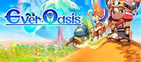 Análisis Ever Oasis Nintendo 3ds