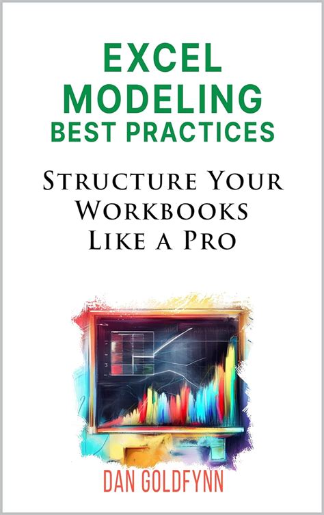 excel modeling best practices learn to structure your excel models