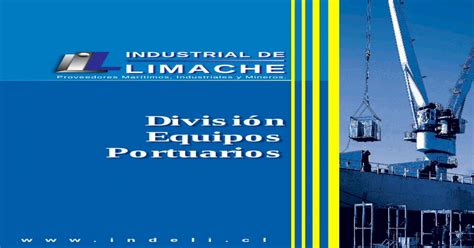 División Equipos Portuarios Indeli Cl · Industrial De Limache División Equipos Portuarios