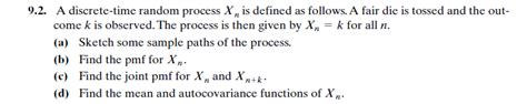 solved 9 2 a discrete time random process x is defined as