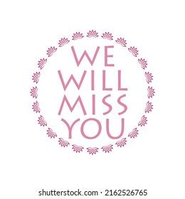 We Will Miss You Template Isolated Stock Illustration 2162526765