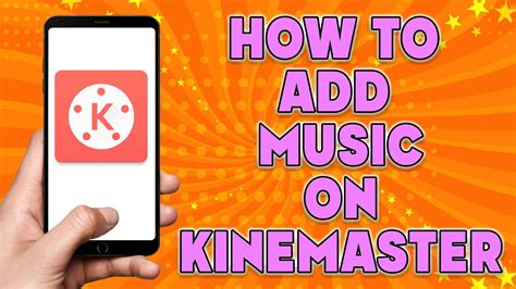 How To Add Music On Kinemaster Add Music In Kinemaster Youtube