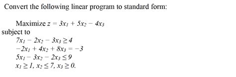 Solved Convert The Following Linear Program To Standard Chegg