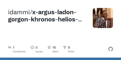 Github Idammix Argus Ladon Gorgon Khronos Helios Medusa