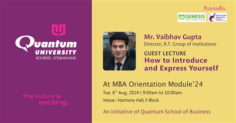 Mba Orientation Quantum University Hosts A Guest Lecture On How To Introduce And Express Yourself”