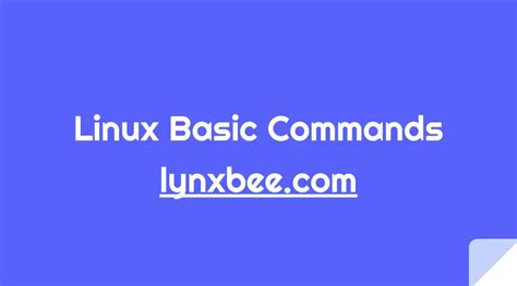 presentation linux fundamentals and basic commands lynxbee linux