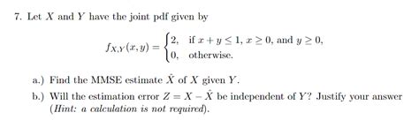 Solved Let X And Y Have The Joint Pdf Given By S If Chegg Com