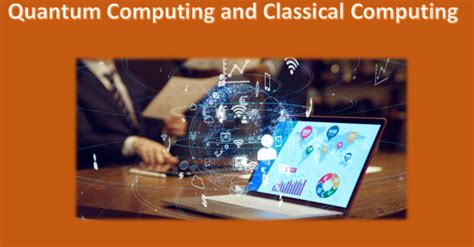 Quantum Computing And Classical Computing Codelearnerz