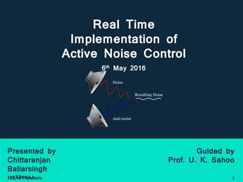 Real Time Implementation Of Active Noise Control Pptx