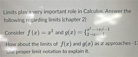 Solved Limits Play A Very Important Role In Calculus Answer