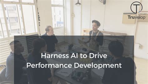 Harness AI to Drive Performance Development | Truvelop