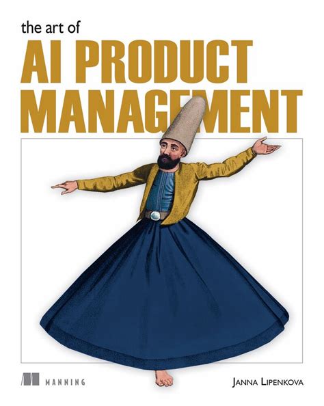 Manning Publications Co On Linkedin The Art Of Ai Product Management