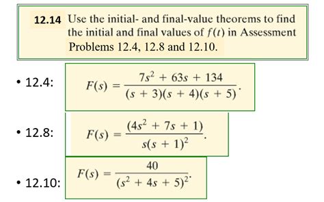 solved 12 14 use the initial and final value theorems to