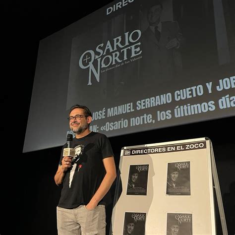 Entrevista Al Director De Cine Y Escritor José Manuel Serrano Cueto