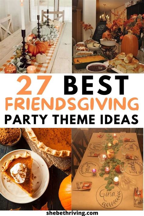 27 Insanely Cool Friendsgiving Party Theme Ideas Your Guests Will Love