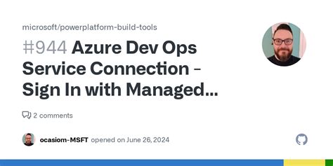 Azure Dev Ops Service Connection Sign In With Managed Identity Stopped Working · Issue 944