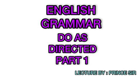 Class 12 English Do As Directed Youtube
