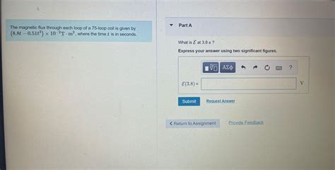 Solved The Magnetic Flux Through Each Loop Of A 75 Loop Coil