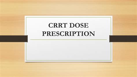 Crrt Dose Prescription 36 Th International Crrt Aki Course Medcase