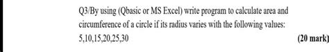 solved q3 by using qbasic or ms excel write program to