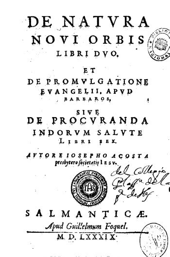 De Natura Noui Orbis Libri Duo Et De Promulgatione Euangelii Apud