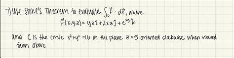 solved 7 use stoke s theorem to evaluate ∫cf⋅dr where