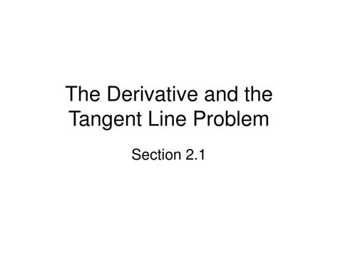 PPT The Derivative And The Tangent Line Problem PowerPoint Presentation ID