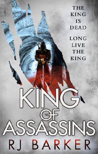 King Of Assassins The Wounded Kingdom 3 By Rj Barker Goodreads