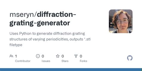 Github Mseryndiffraction Grating Generator Uses Python To Generate Diffraction Grating