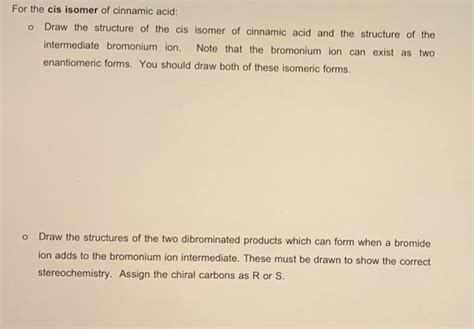 Solved For the cis isomer of cinnamic acid: o Draw the | Chegg.com