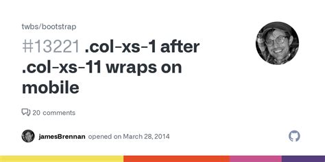 Col Xs 1 After Col Xs 11 Wraps On Mobile · Issue 13221 · Twbs