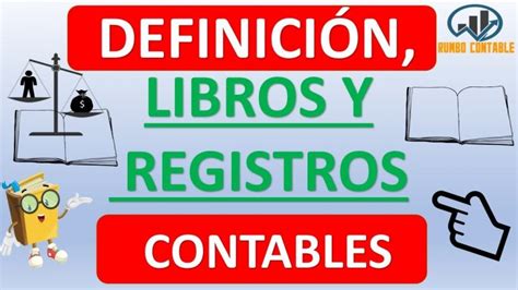 Definicion De Libros De Registros Contables 2025