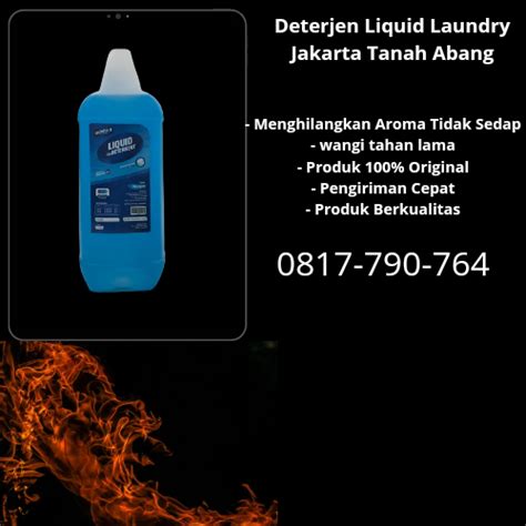 Deterjen Liquid Laundry Jakarta Tanah Abang Call 0817 790 764 Deskripsi