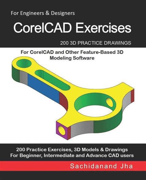 Buy CorelCAD Exercises D Practice Drawings For CorelCAD And Other Feature Based D
