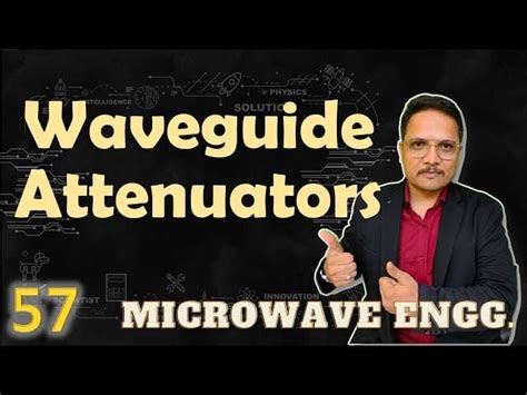 Understanding Waveguide Attenuators Fixed And Variable Types Explained