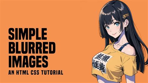 4 Ways To Create Blurred Images In Html Css Html Css Css Image In Html