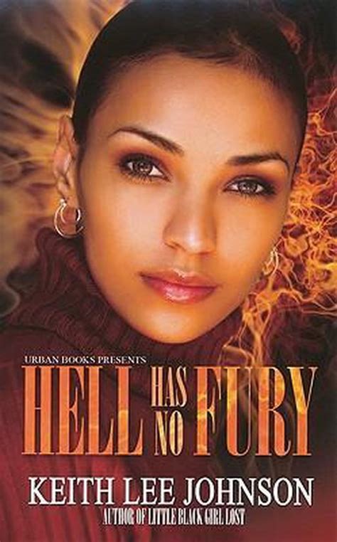 Hell Has No Fury Keith Lee Johnson 9781601621870 Livres Bol