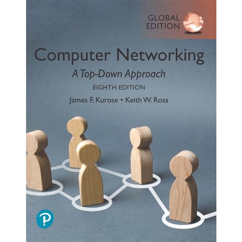 Computer Networking A Top Down Approach 8th Edition James F Kurose And Keith Ross