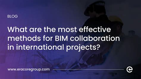 Methods For Bim Collaboration In International Projects
