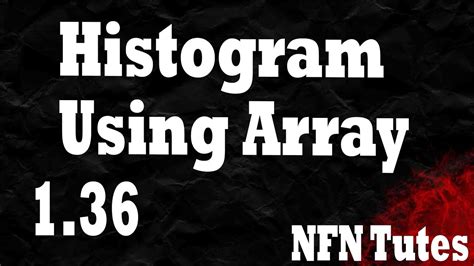 136 Histogram Using Array C Language Urdu Nfn Tutes Youtube