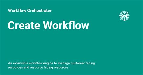 Create Workflow Workflow Orchestrator
