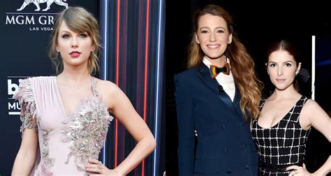 Taylor Swift Gushes About Blake Lively And Anna Kendricks ‘a Simple