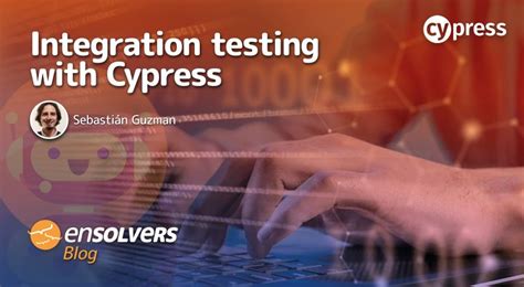 Ensolvers On Linkedin Cypress Testing Qa Javascript Integrationtesting Ensolvers