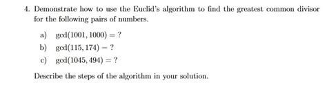 solved demonstrate how to use the euclid s algorithm to find