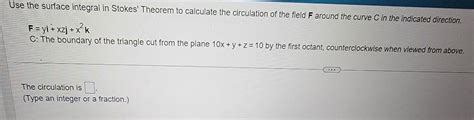 answered use the surface integral in stokes … bartleby